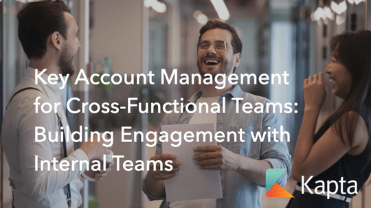 KAMCon 2023: How Key Account Management Teams Drive Internal Collaboration